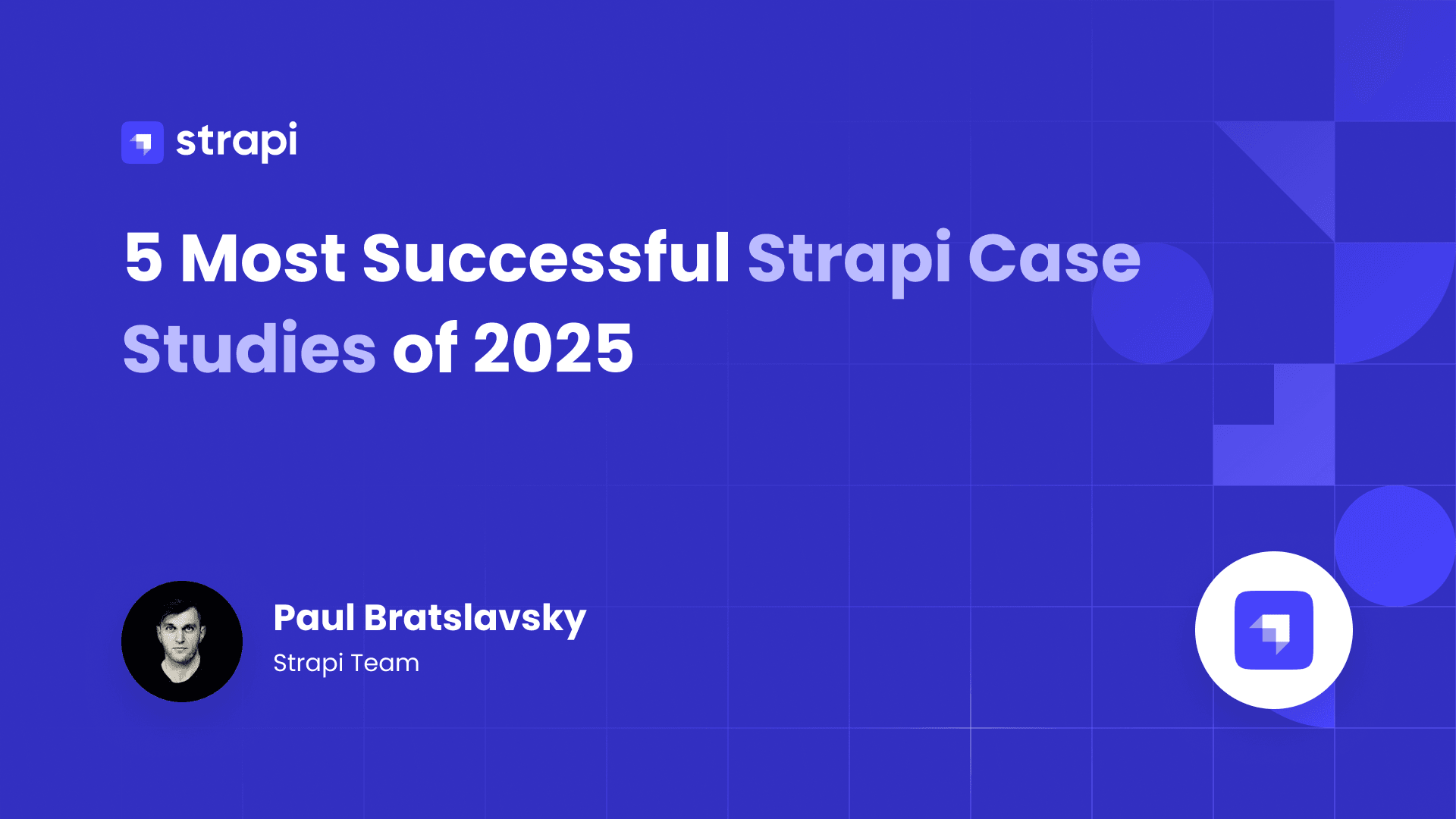 5 Most Successful Strapi Case Studies of 2025