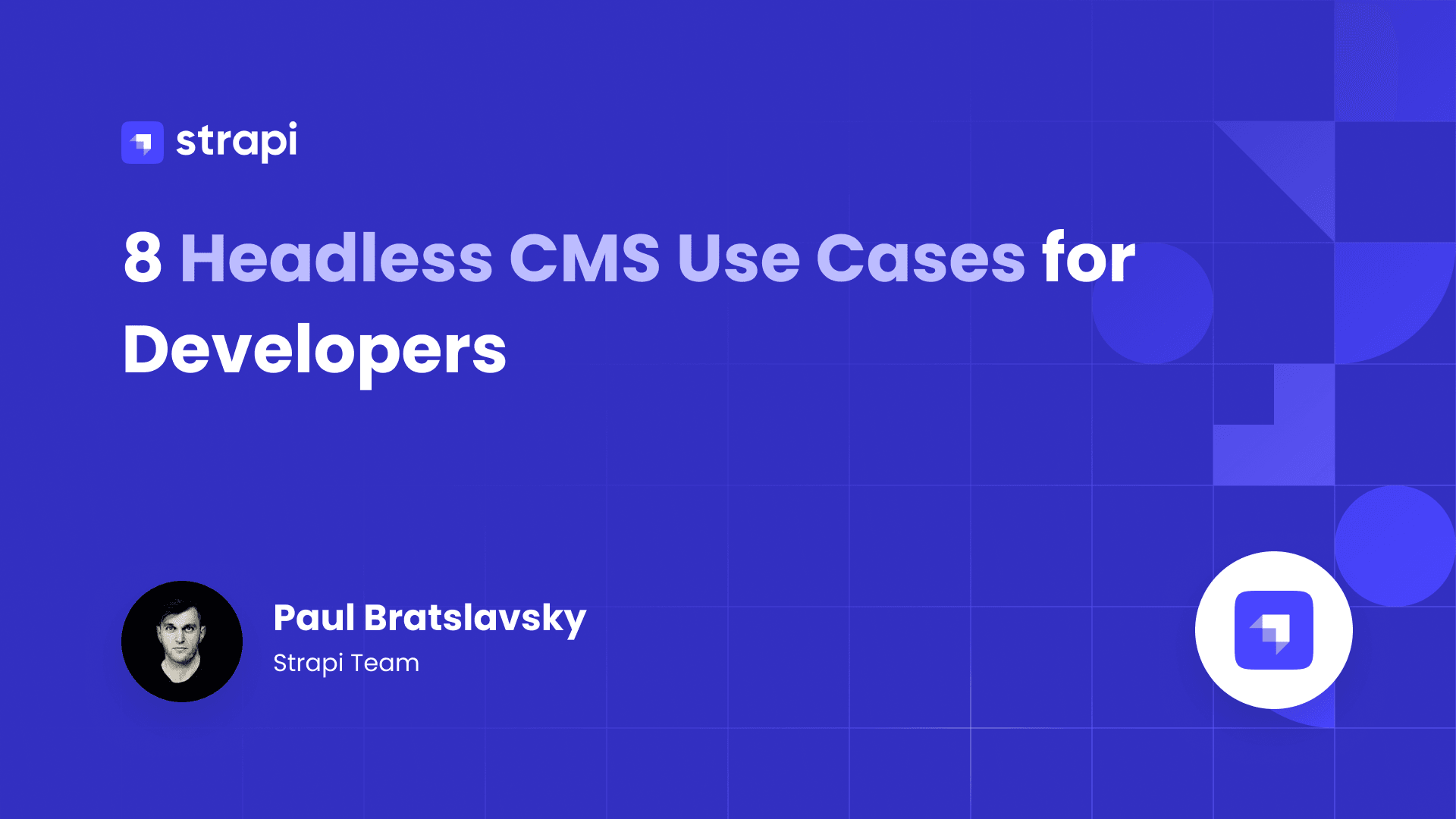 8 Headless CMS Use Cases for Developers