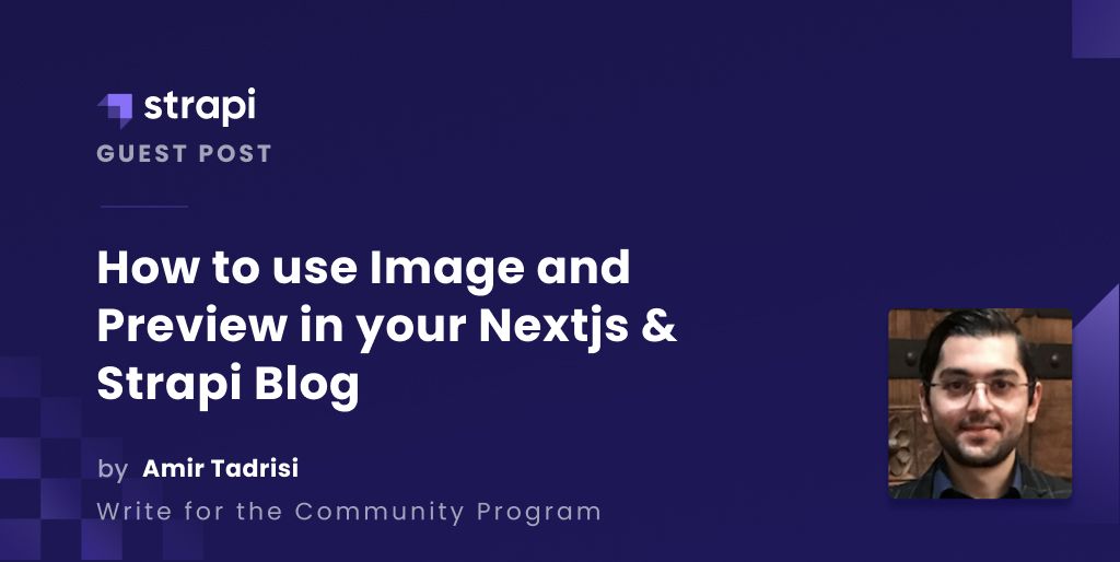 How to use Image and Preview in your Nextjs & Strapi Blog
