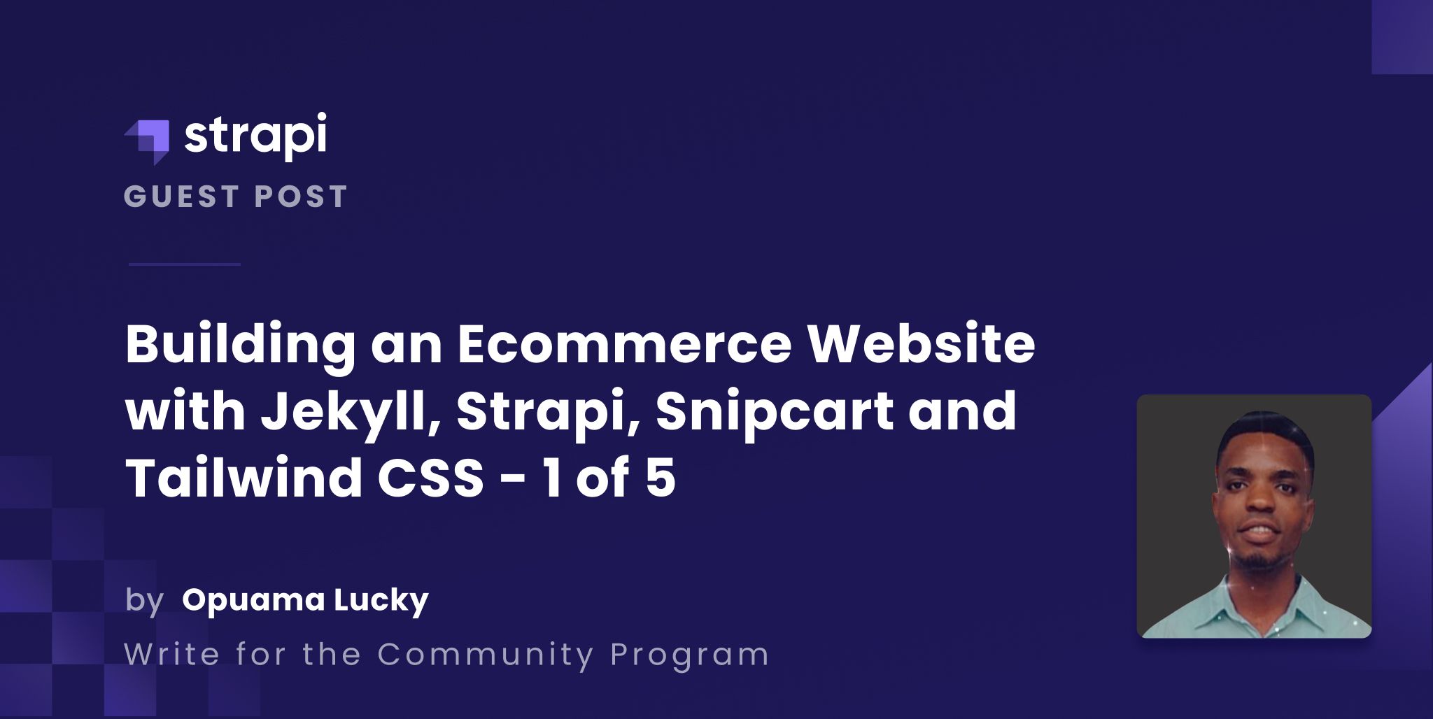 How to Build an Ecommerce Website with Jekyll, Strapi, Snipcart and Tailwind CSS [1 of 5]