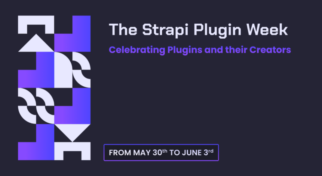A Recap of the Strapi Plugin Week