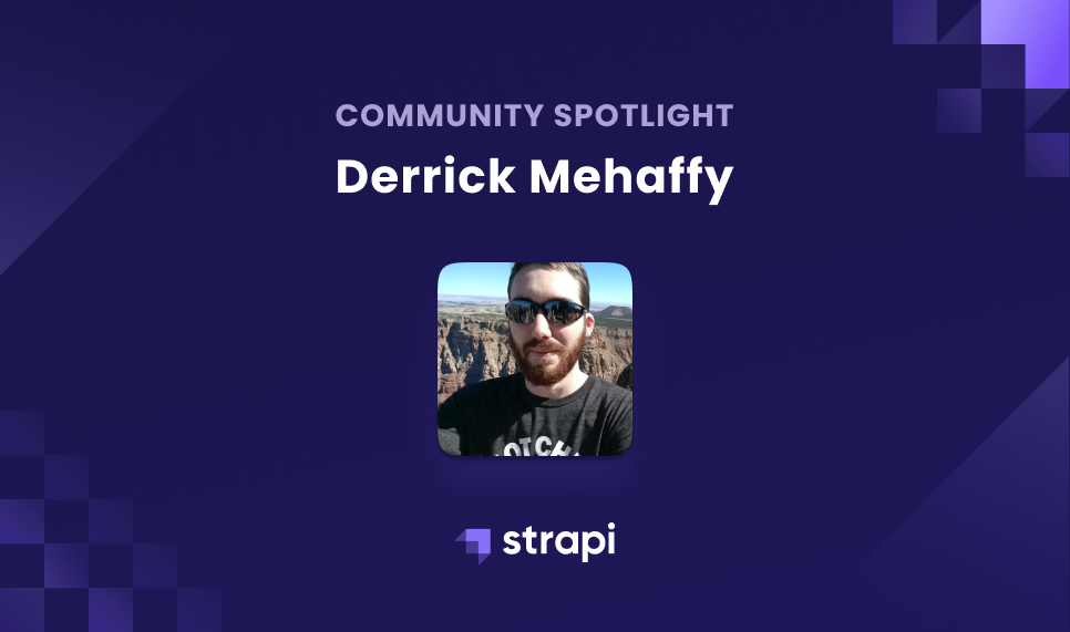 Community Spotlight - Derrick Mehaffy