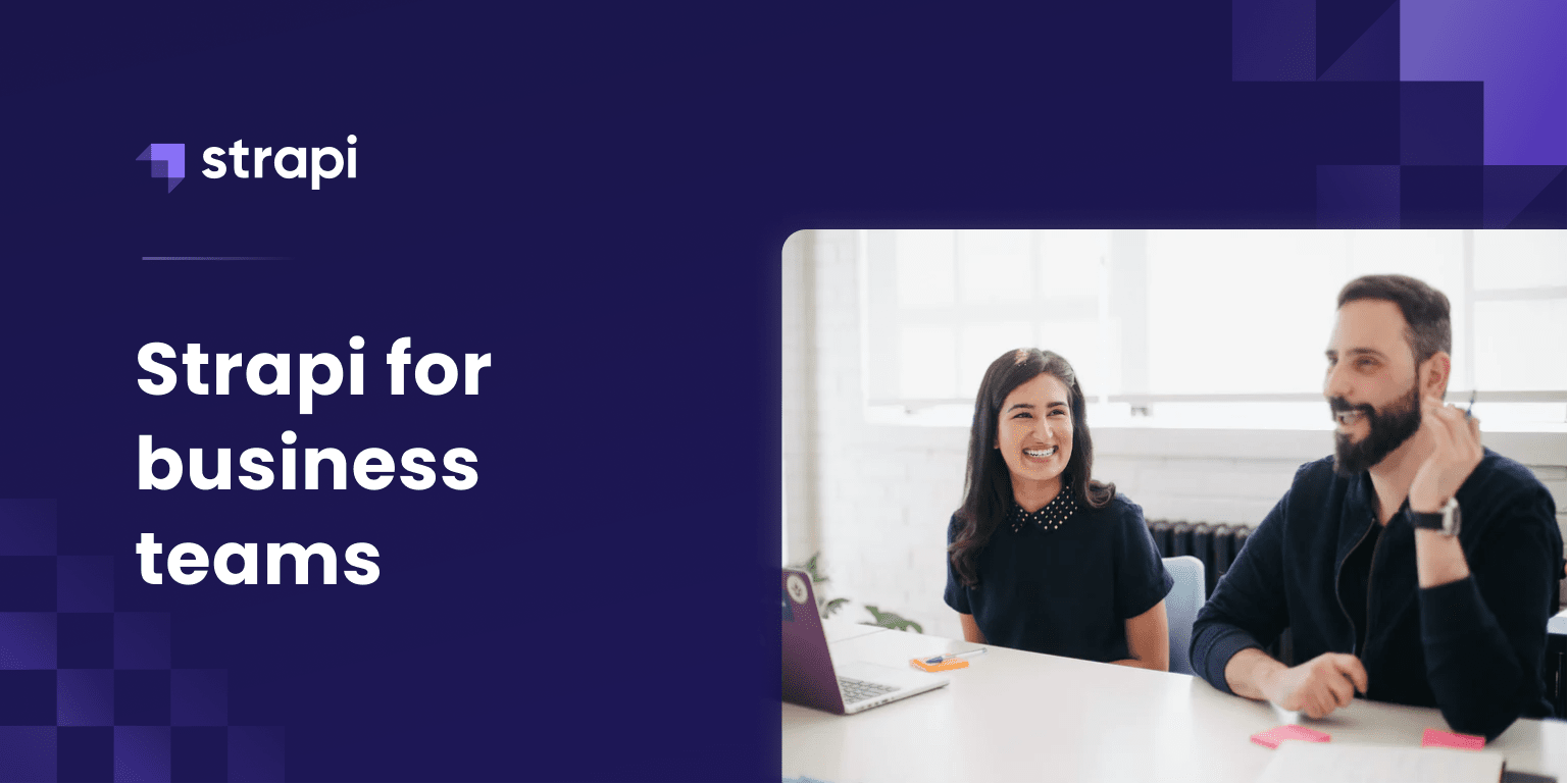 Strapi CMS for business teams