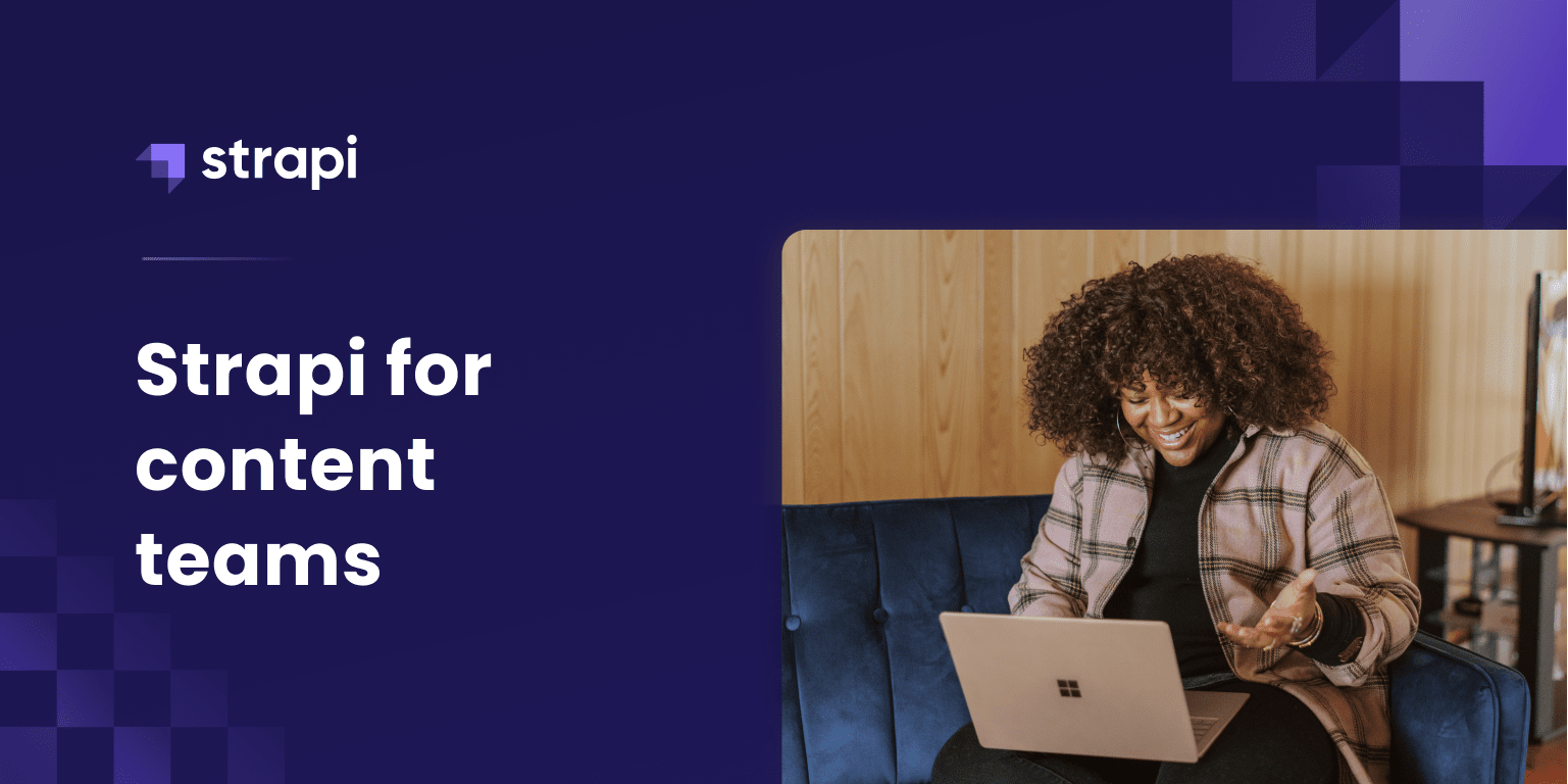 Strapi CMS for content teams