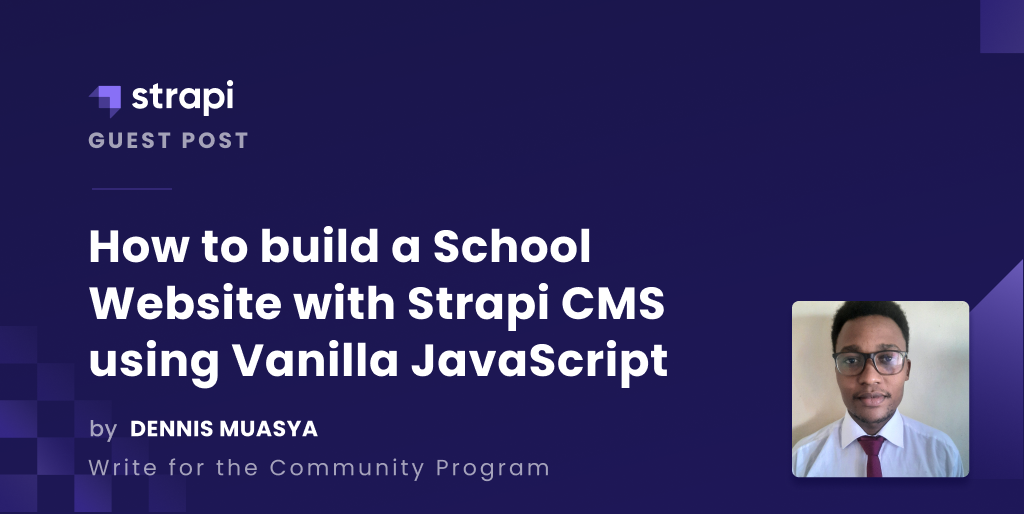 Build a School Website with Strapi and Vanilla JavaScript