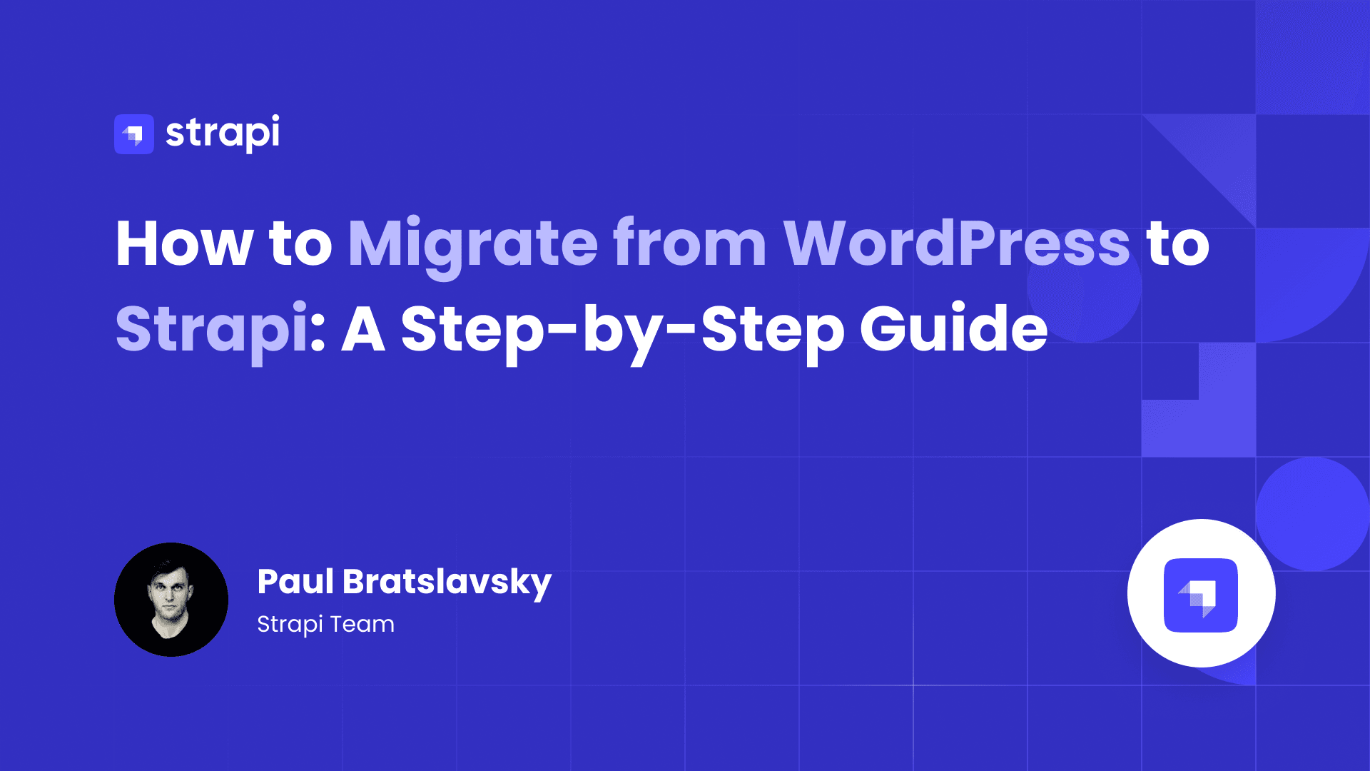 How to Migrate from WordPress to Strapi: 2025 Guide | Strapi