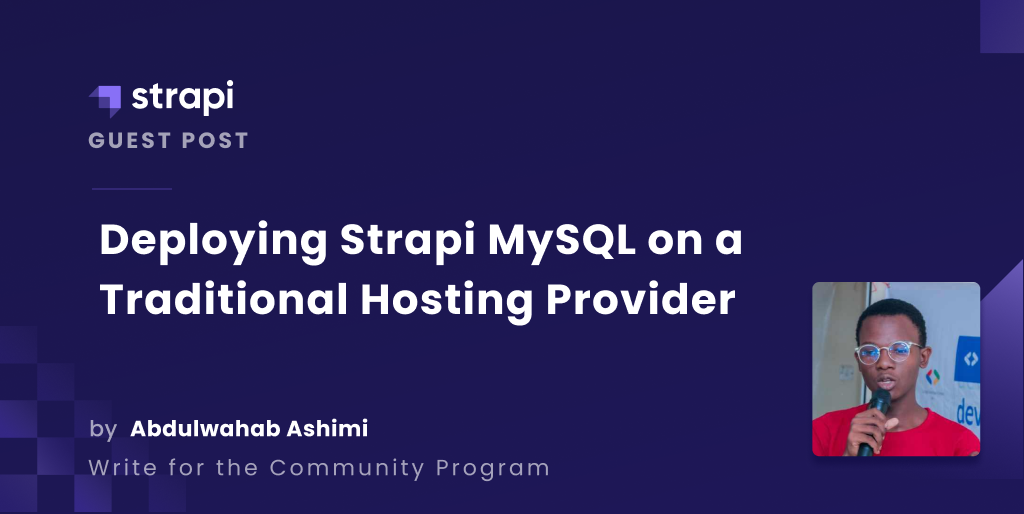 How to Deploy Strapi MySQL on a Traditional Hosting Provider