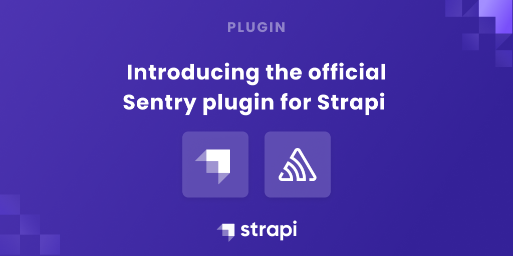 Introducing the new official Sentry plugin for Strapi