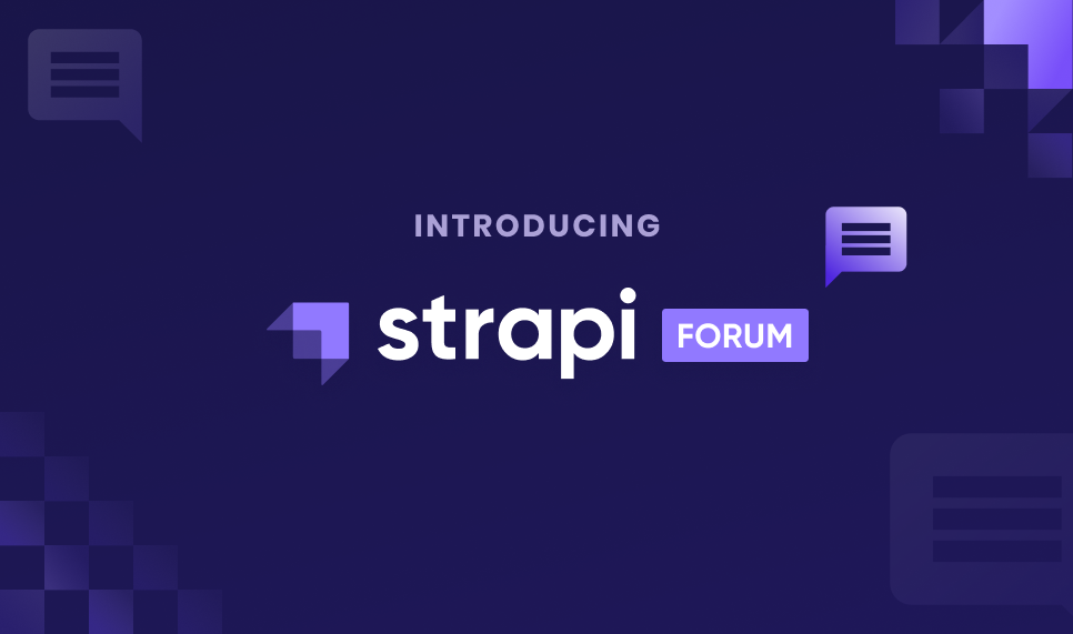 Introducing our new Strapi Community Forum