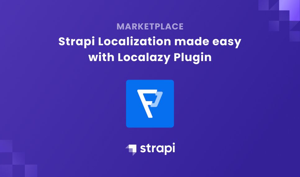 Strapi Localization made easy with Localazy Plugin
