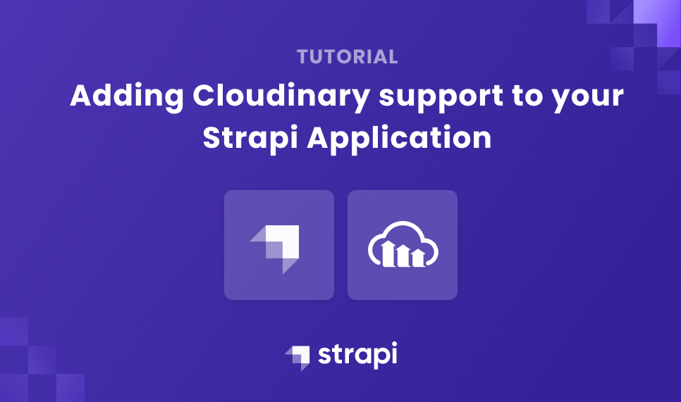 Adding Cloudinary support to your Strapi Application