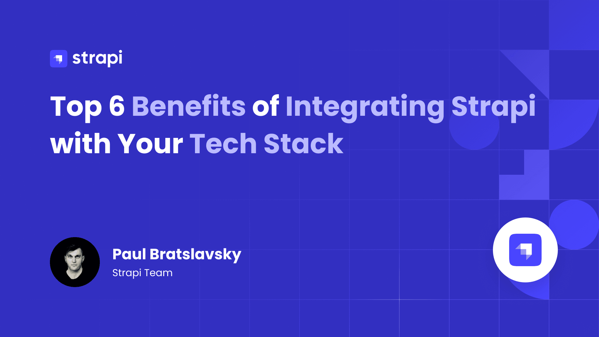 Top 6 Benefits of Strapi Integrations | Strapi