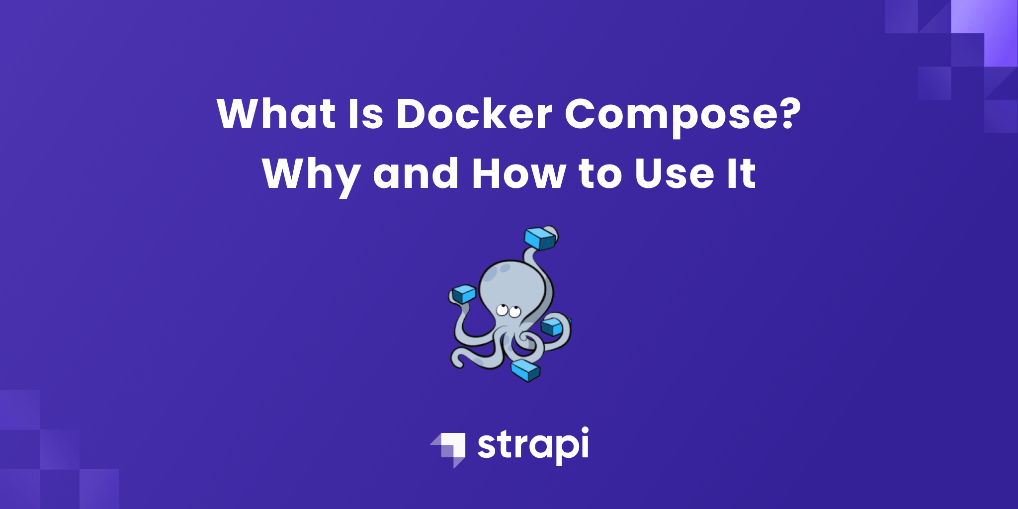 What Is Docker Compose, Why and How to Use It