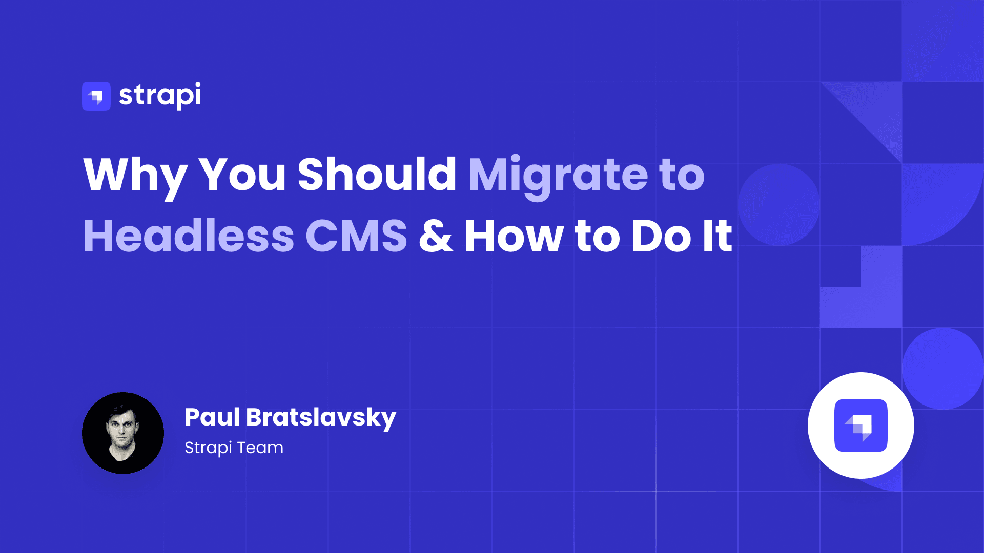 Why You Should Migrate to Headless CMS & How to Do It