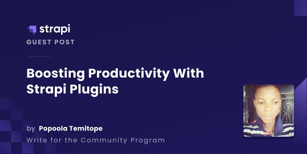 Boosting Productivity with Strapi Plugins