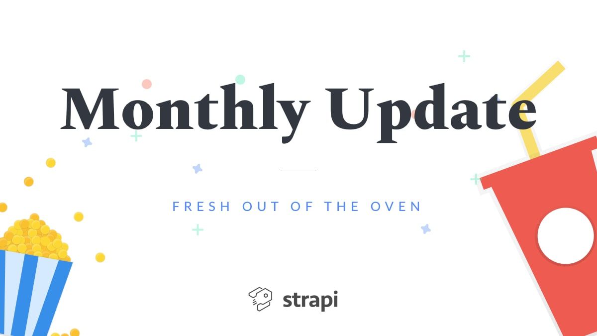 Strapi - Monthly Update May 2020