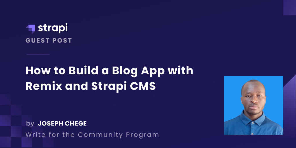 Building a Blog App with Remix and Strapi CMS