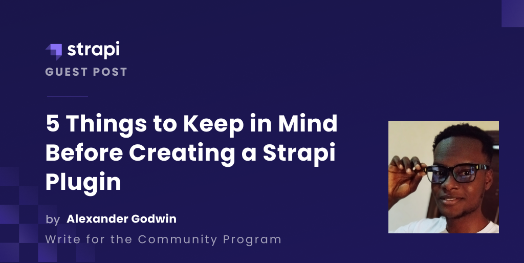 5 Things to Keep in Mind Before Creating a Strapi Plugin