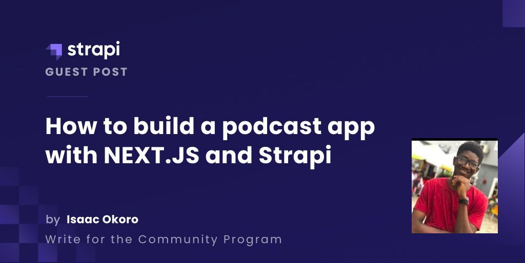 Building a Podcast App with Next.js and Strapi
